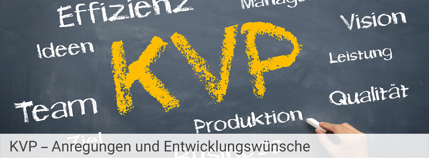 KVP - Anregungen und Entwicklungswünsche